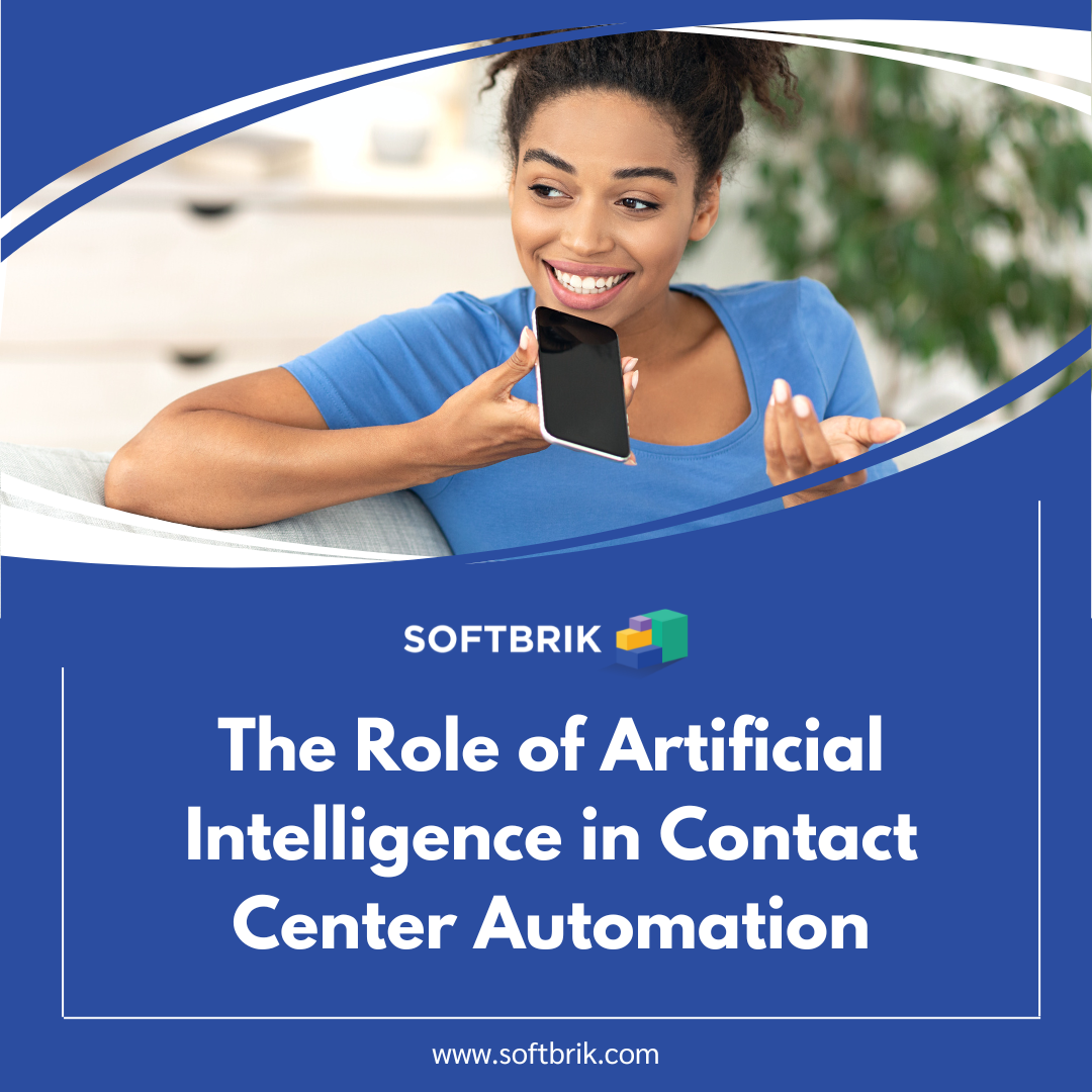 The Role Of Artificial Intelligence In Contact Center Automation
